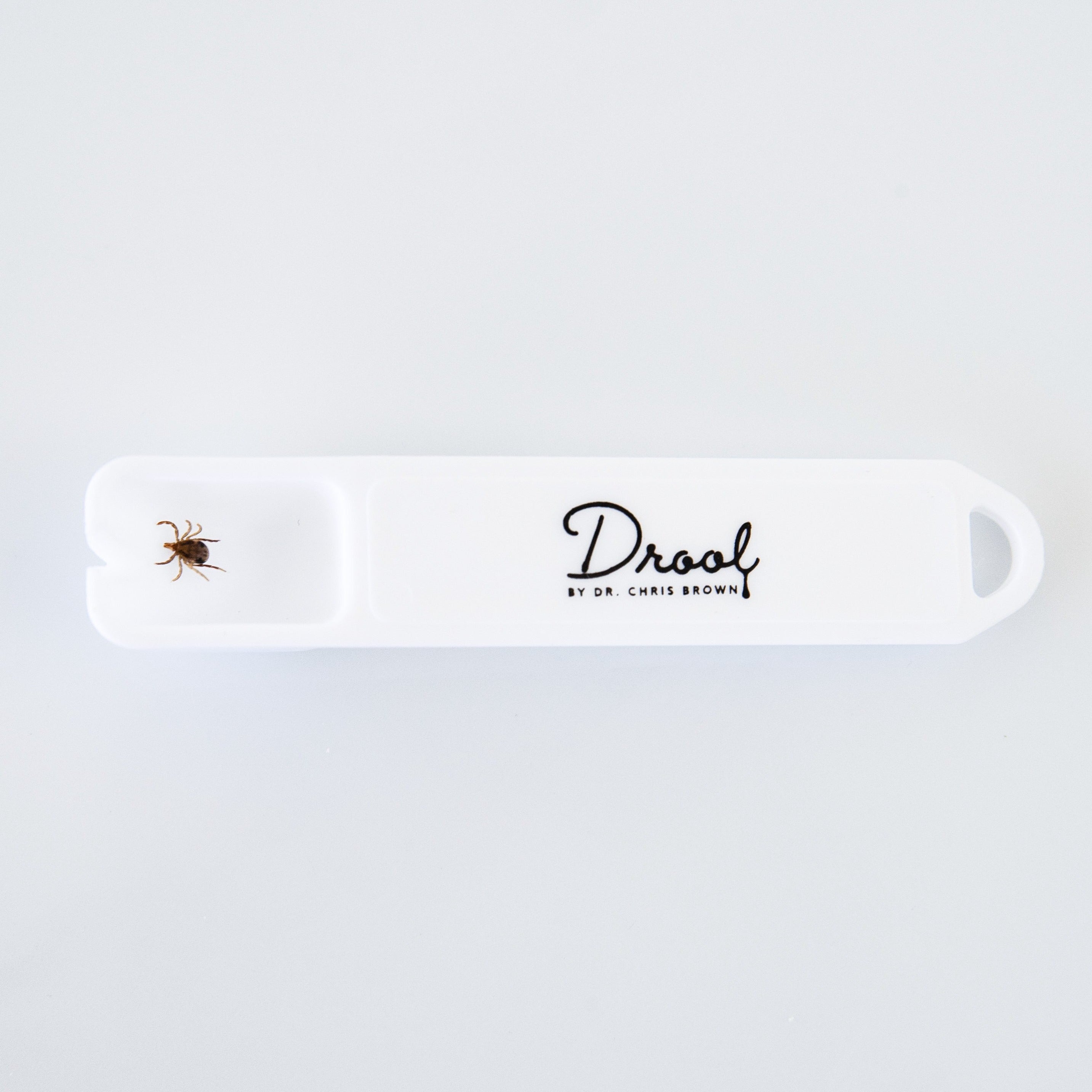 The Tick Stick – Drool by Dr. Chris Brown